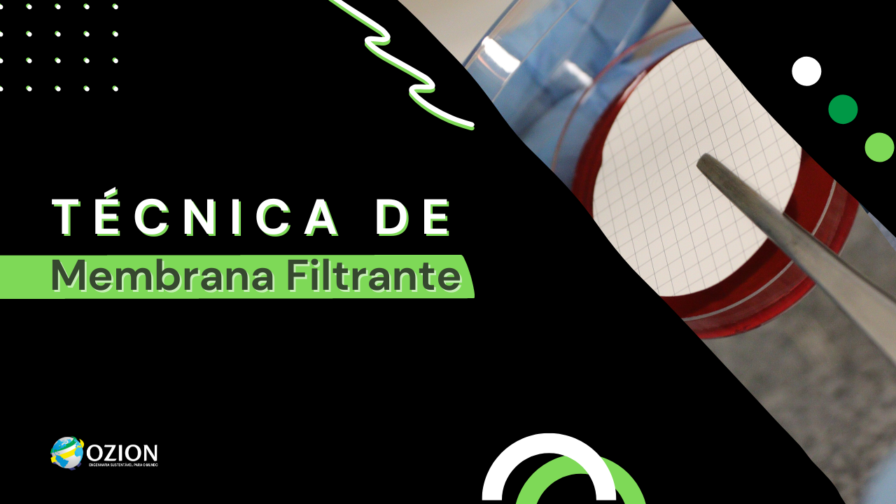 O que é a Membrana Filtrante e como realizar essa técnica? - Ozion Blog